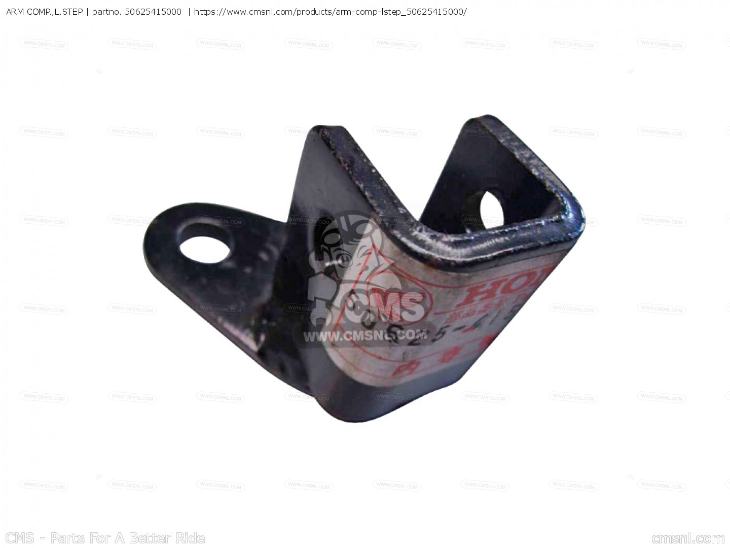 50625415000: ARM COMP.,L.STEP Honda - buy the 50625-415-000 at CMSNL