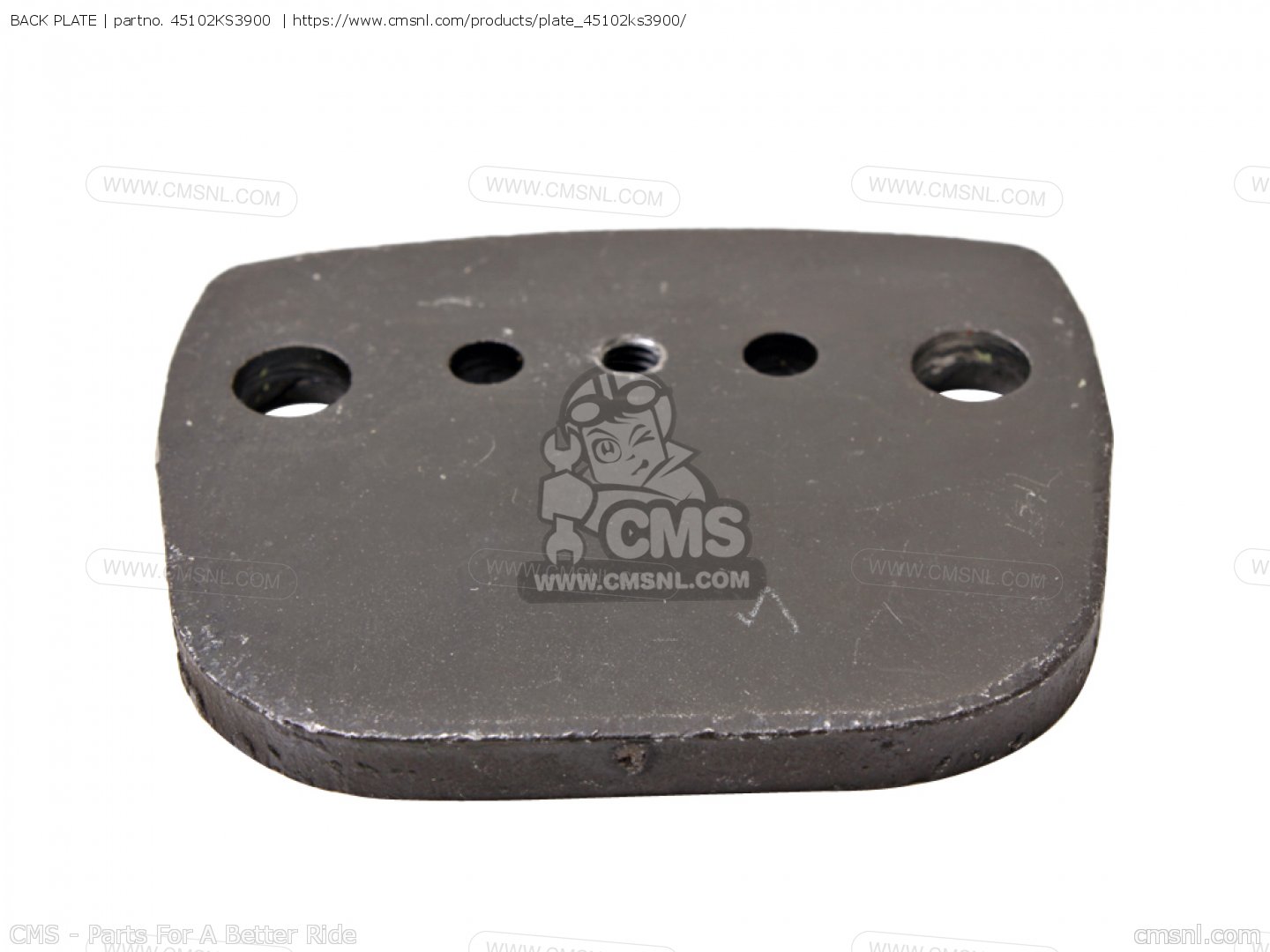 45102KS3900: BACK PLATE Honda - buy the 45102-KS3-900 at CMSNL