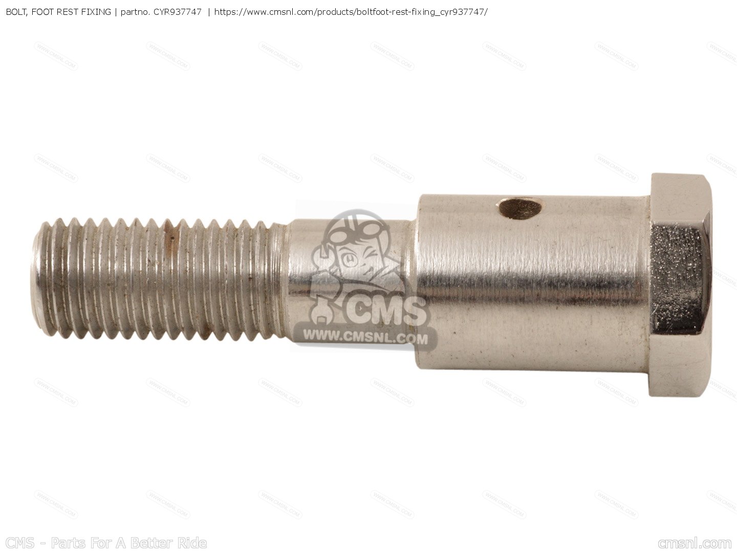 CYR937747: Bolt, Foot Rest Fixing Honda - buy the CYR93-774-7 at CMSNL