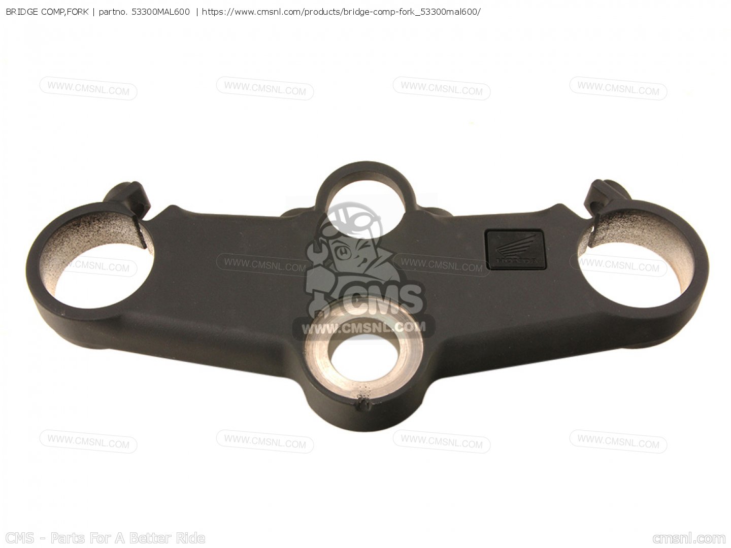 53300MAL600: BRIDGE COMP,FORK Honda - buy the 53300-MAL-600 at CMSNL