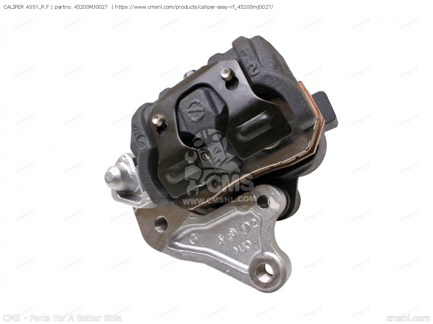 CALIPER ASSY.,R.F for Honda - order at CMSNL