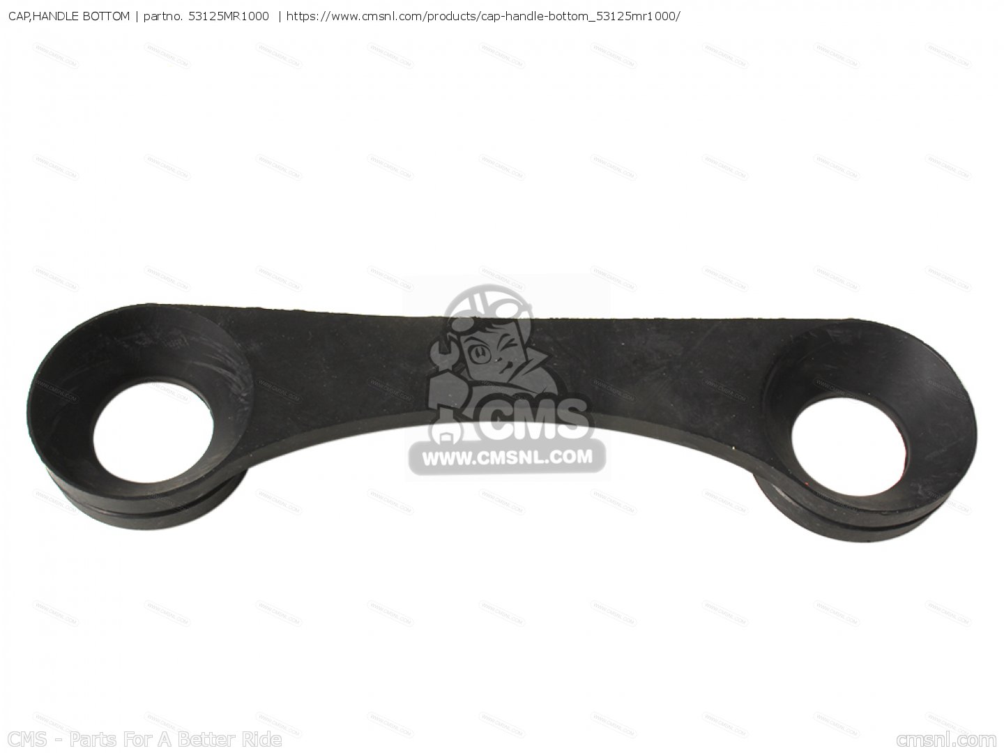 53125MR1000: CAP,HANDLE BOTTOM Honda - buy the 53125-MR1-000 at CMSNL