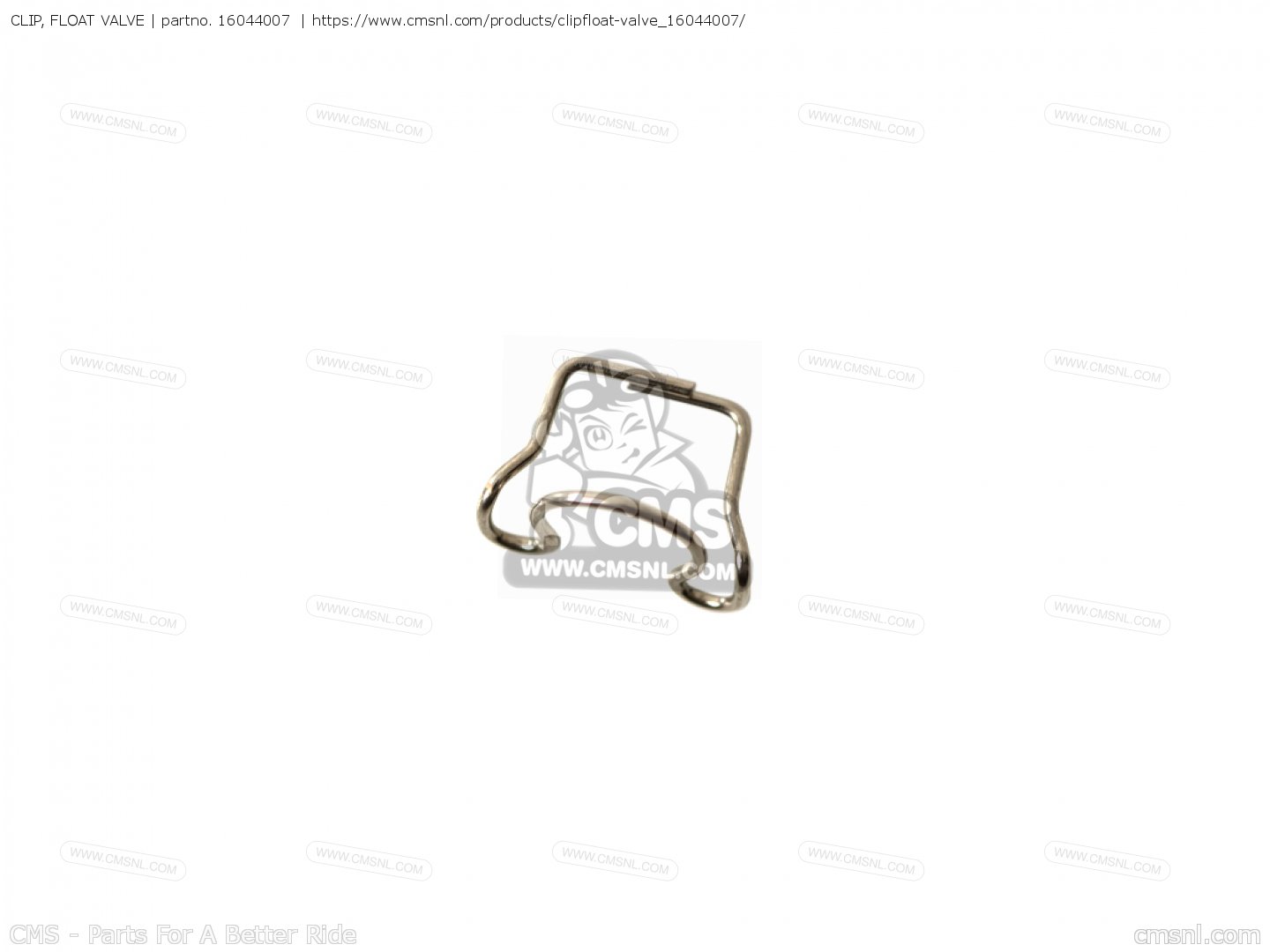 16044007: CLIP, FLOAT VALVE Kawasaki - buy the 16044007 at CMSNL