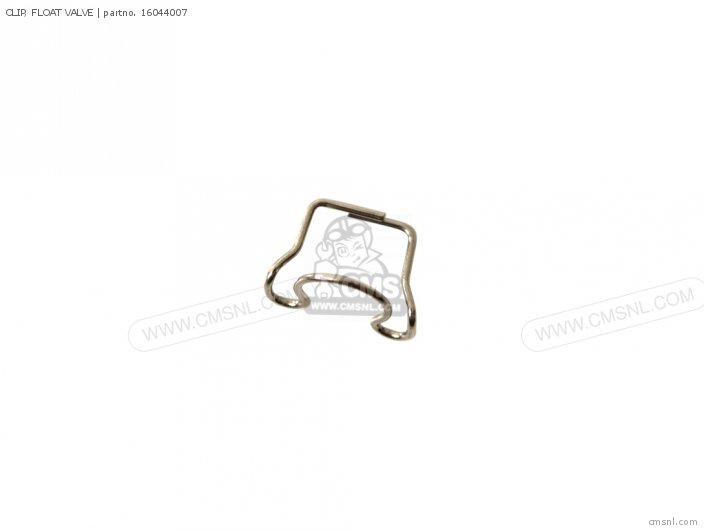 16044007: CLIP, FLOAT VALVE Kawasaki - buy the 16044007 at CMSNL