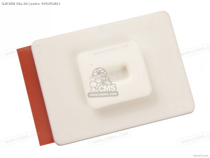 91513TL0E11: Clip,side Sill Ga Honda - buy the 91513-TL0-E11 at CMSNL