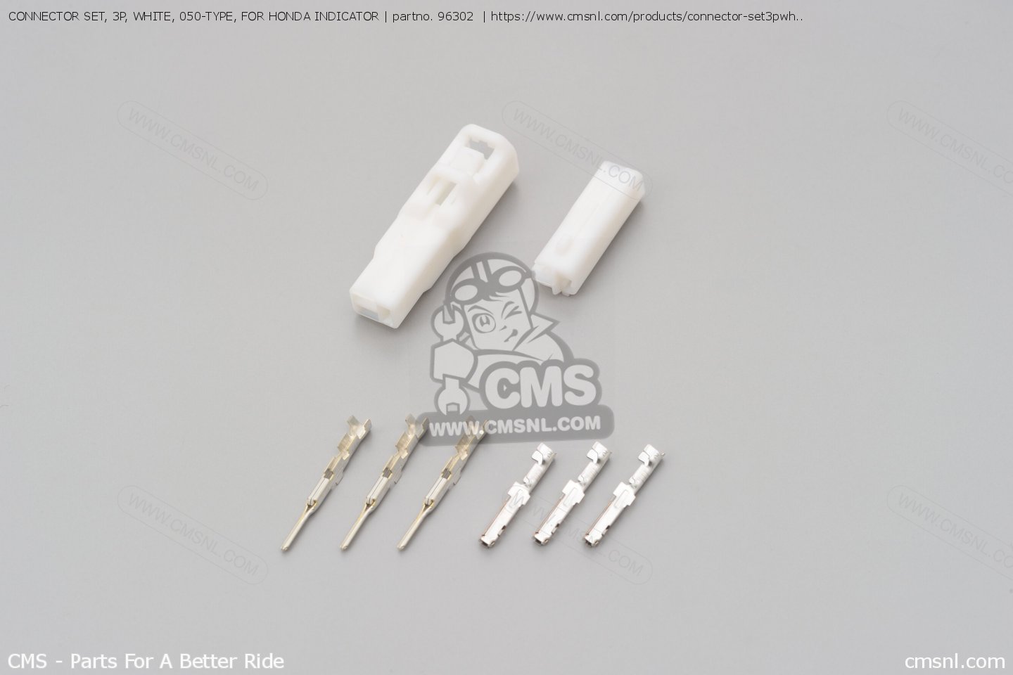 96302: CONNECTOR SET, 3P, WHITE, 050-TYPE, FOR HONDA INDICATOR Daytona ...