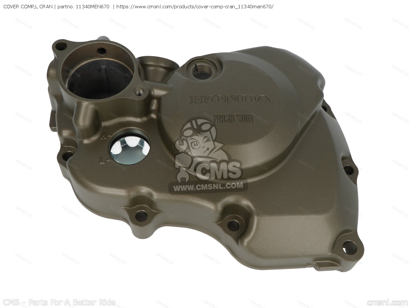 11340MEN670: COVER COMP,L CRAN Honda - buy the 11340-MEN-670 at CMSNL