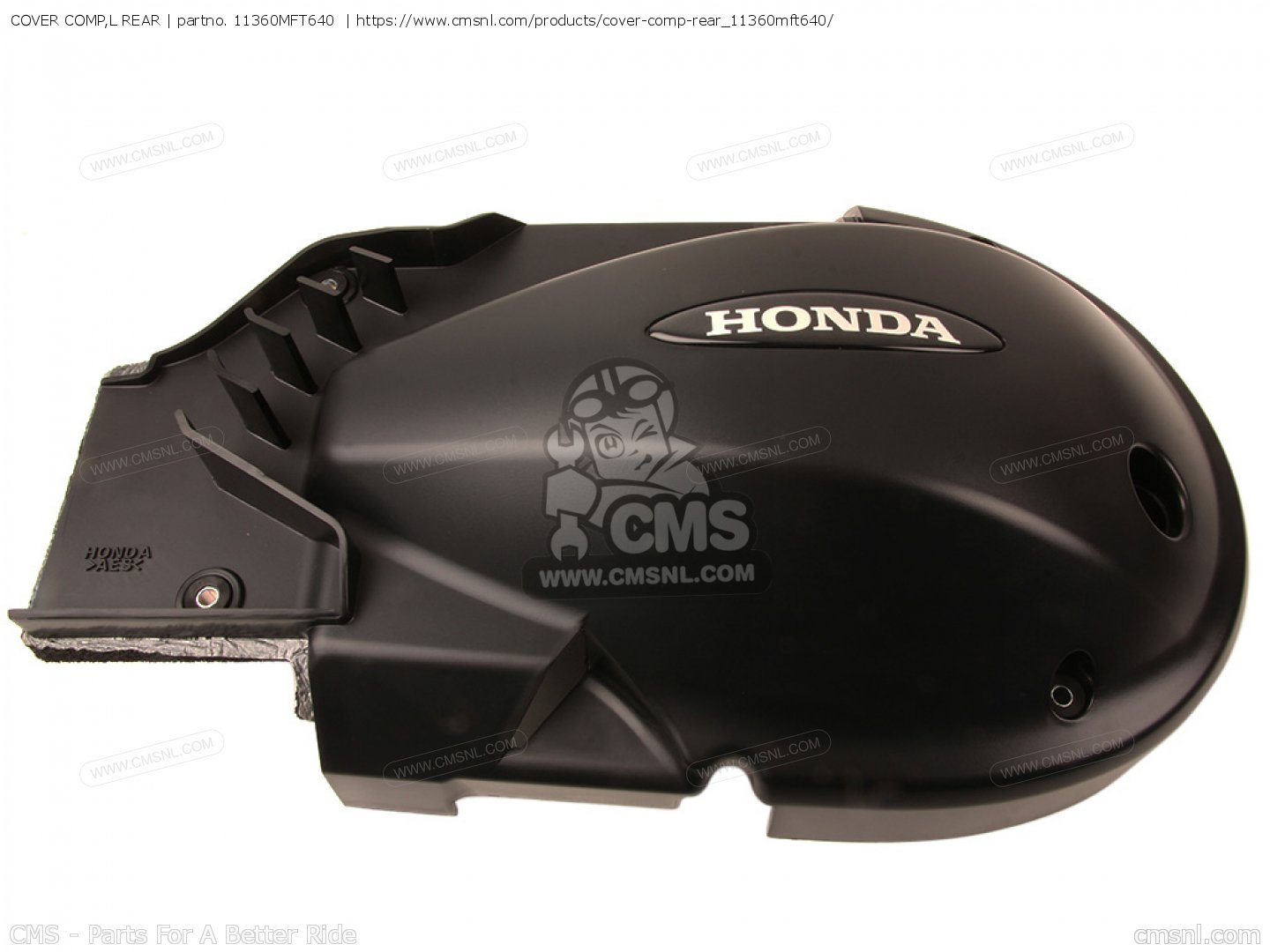 11360MFT640: Cover Comp,l Rear Honda - buy the 11360-MFT-640 at CMSNL