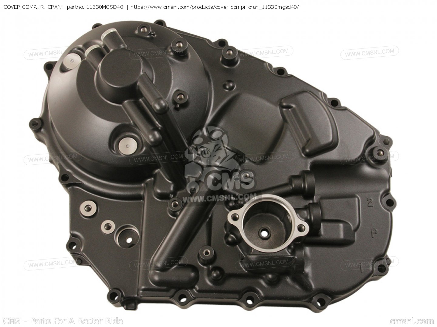 11330MGSD40: Cover Comp,r Cran Honda - buy the 11330-MGS-D40 at CMSNL