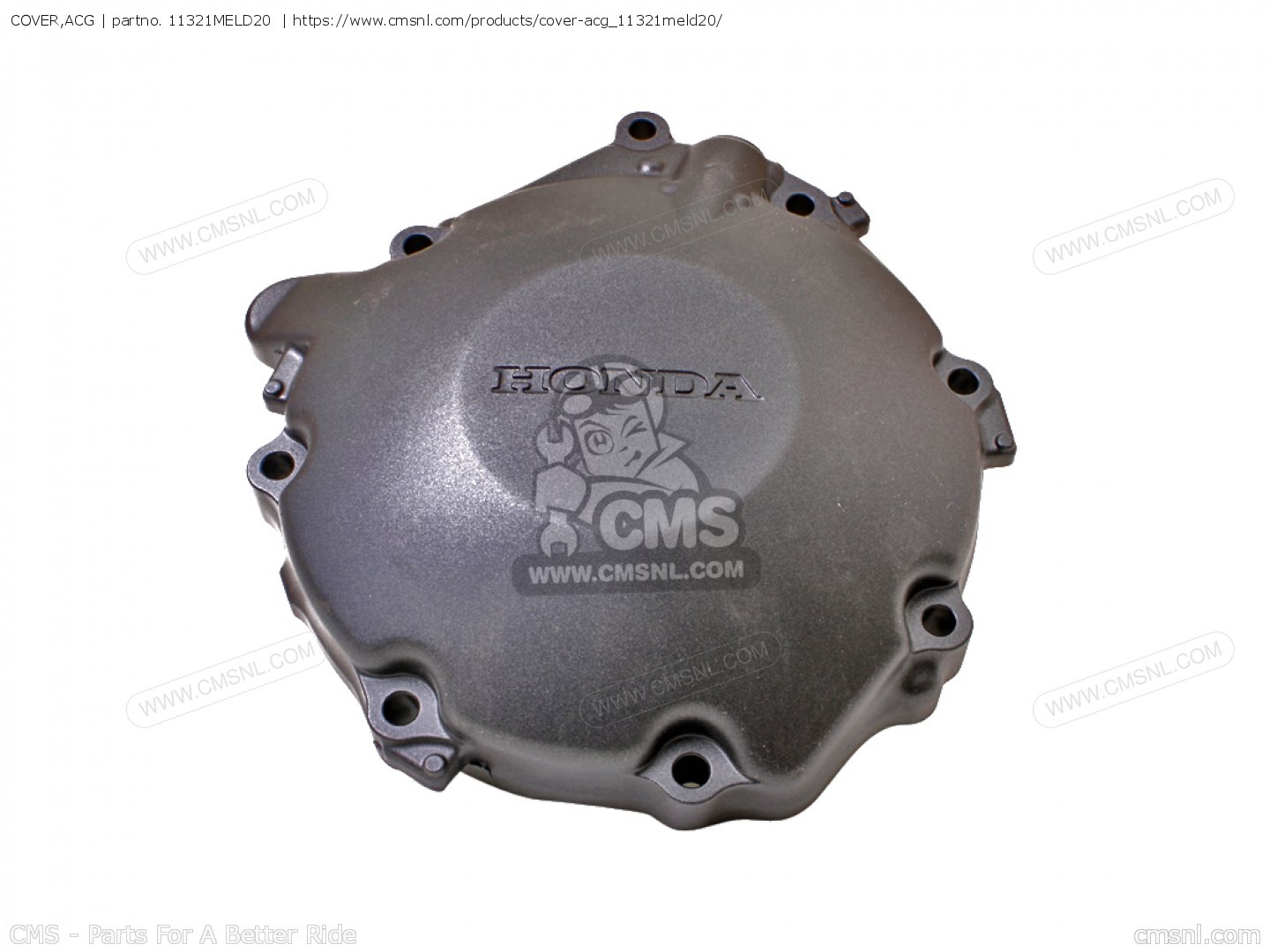 11321MELD20: Cover,acg Honda - buy the 11321-MEL-D20 at CMSNL