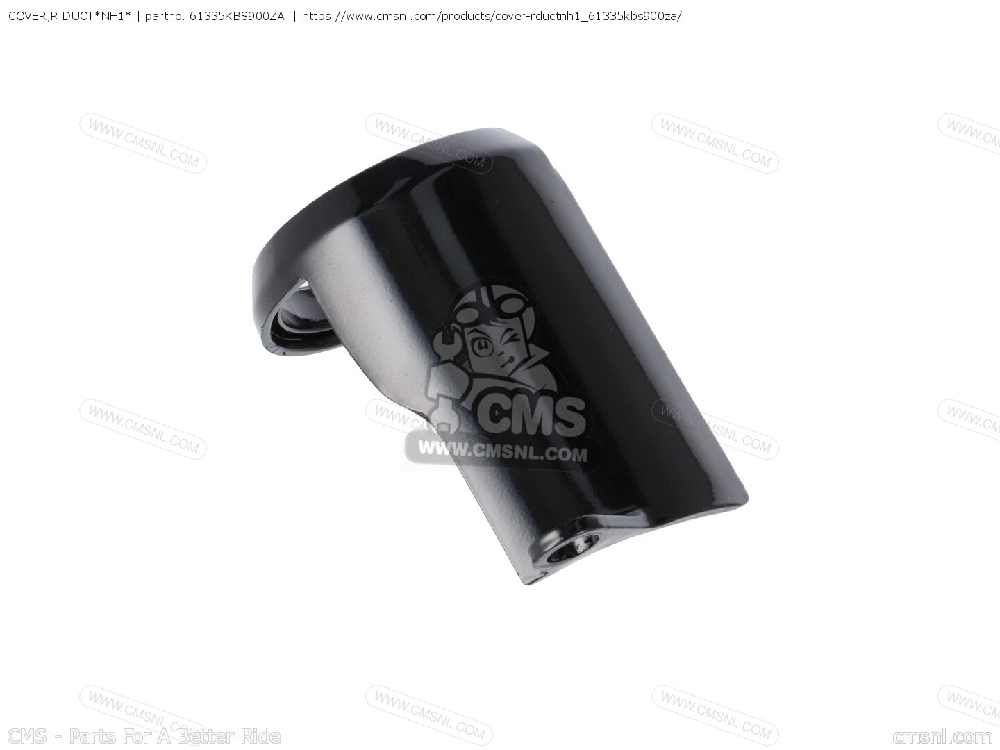 61335KBS900ZA: COVER,R.DUCT*NH1* Honda - buy the 61335-KBS-900ZA at CMSNL