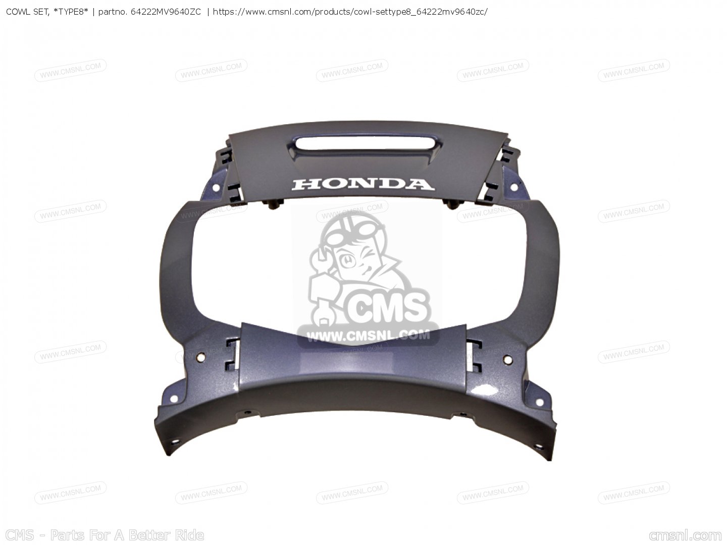 64222MV9640ZC: COWL SET, *TYPE8* Honda - buy the 64222-MV9-640ZC at CMSNL