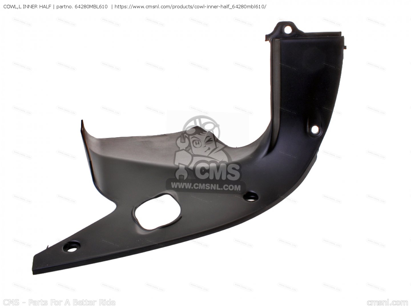 64280MBL610: COWL,L INNER HALF Honda - buy the 64280-MBL-610 at CMSNL
