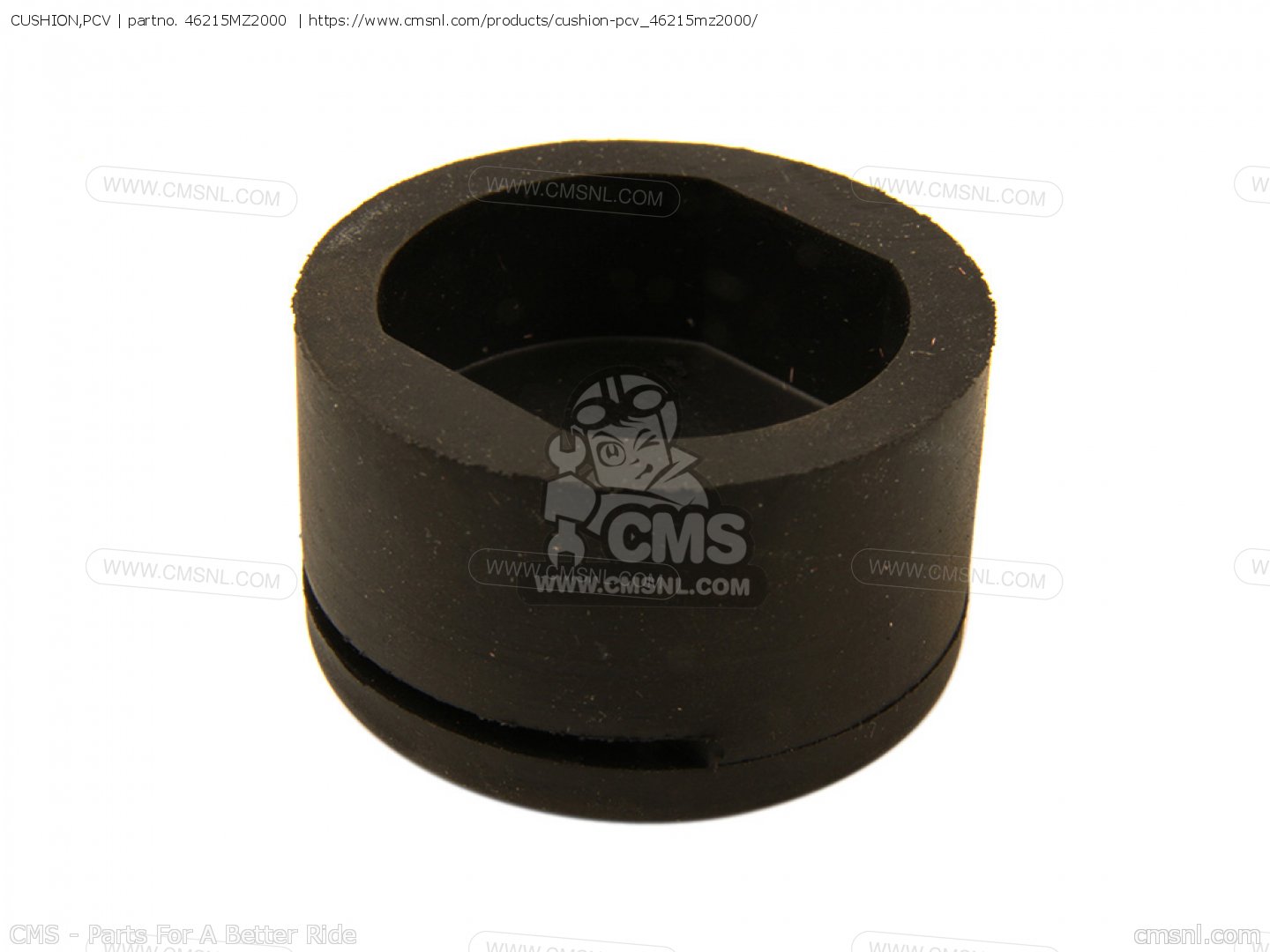 46215MZ2000: CUSHION,PCV Honda - buy the 46215-MZ2-000 at CMSNL