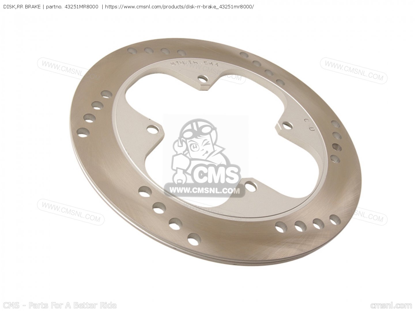 43251MR8000: DISK,RR BRAKE Honda - buy the 43251-MR8-000 at CMSNL