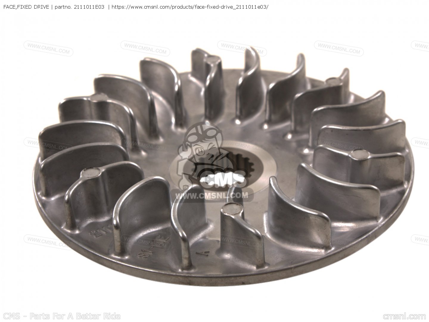 2111011E03: FACE,FIXED DRIVE Suzuki - buy the 21110-11E03 at CMSNL