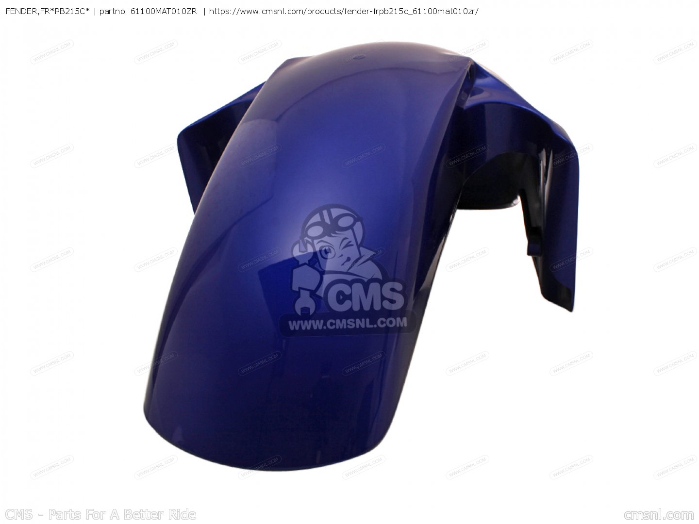 61100MAT010ZR: FENDER,FR*PB215C* Honda - buy the 61100-MAT-010ZR at CMSNL