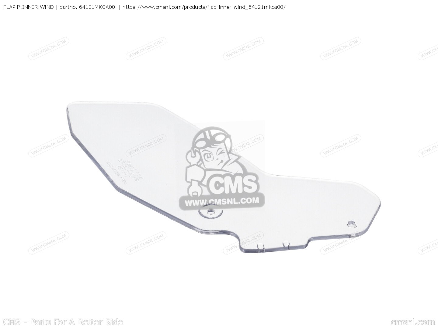 64121MKCA00: FLAP R,INNER WIND Honda - buy the 64121-MKC-A00 at CMSNL