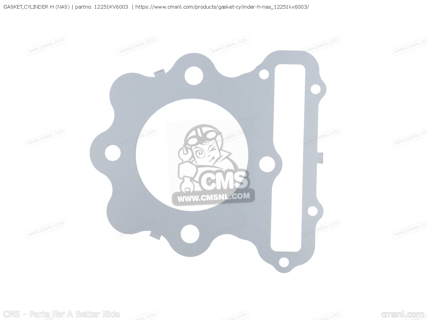 12251KV6003: GASKET,CYLINDER H (NAS) Honda - buy the 12251-KV6-003 at CMSNL