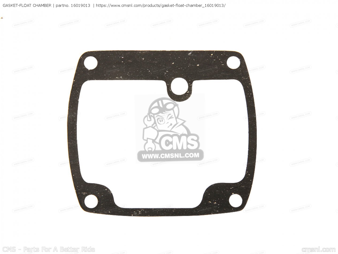 16019013: GASKET-FLOAT CHAMBER (NAS) Kawasaki - buy the 16019013 at CMSNL