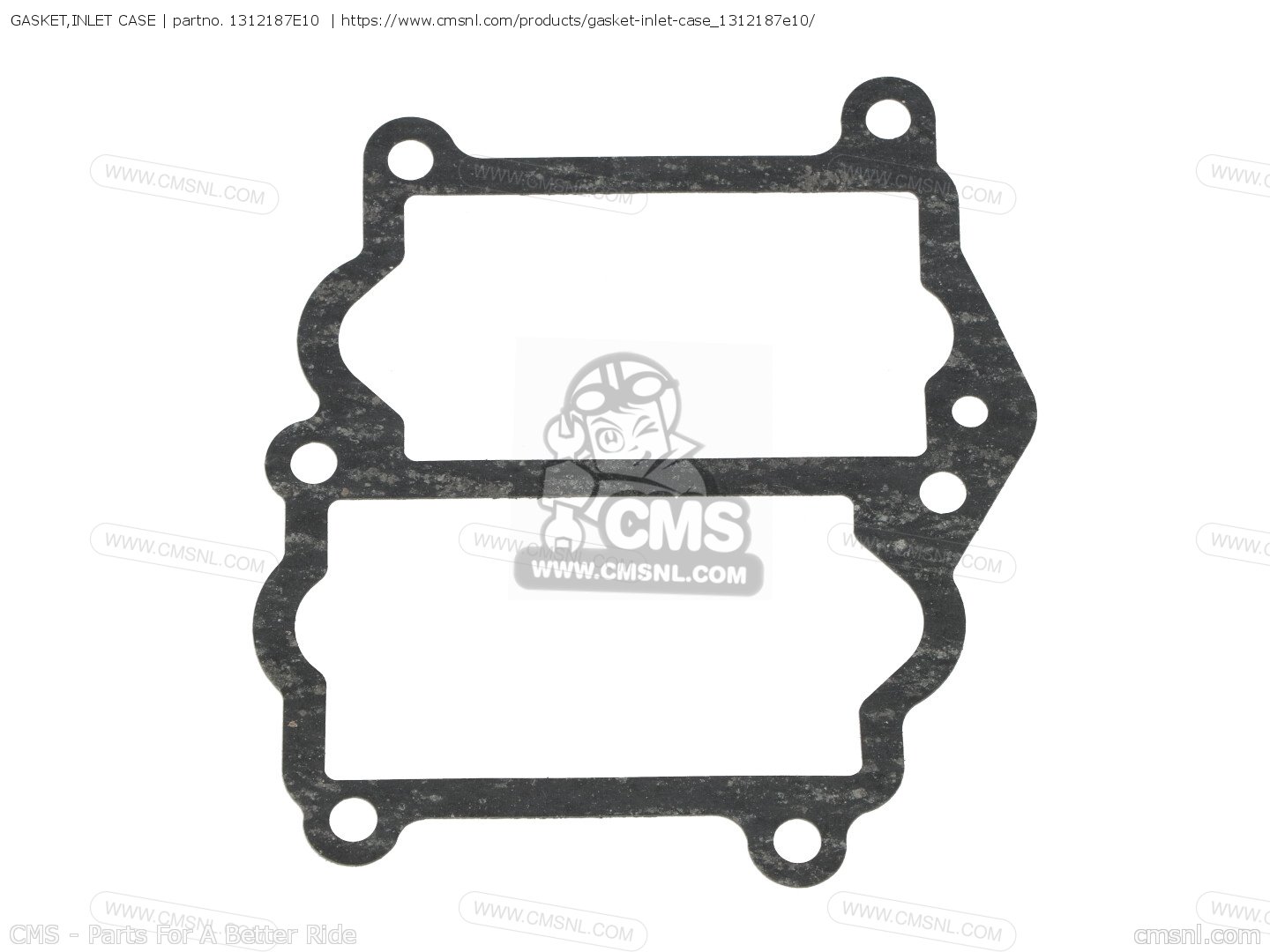 1312187E10: Gasket,inlet Case Suzuki - buy the 13121-87E10 at CMSNL