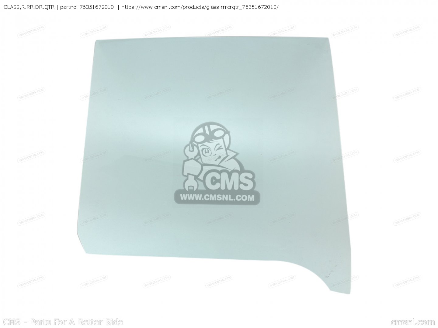 76351672010: GLASS,R.RR.DR.QTR Honda - buy the 76351-672-010 at CMSNL