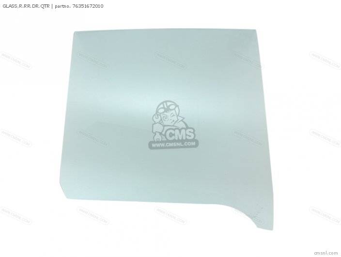 76351672010: GLASS,R.RR.DR.QTR Honda - buy the 76351-672-010 at CMSNL