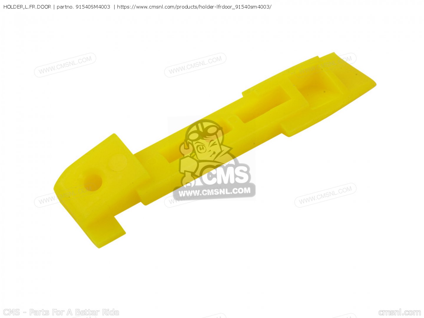 91540SM4003: HOLDER,L.FR.DOOR Honda - buy the 91540-SM4-003 at CMSNL