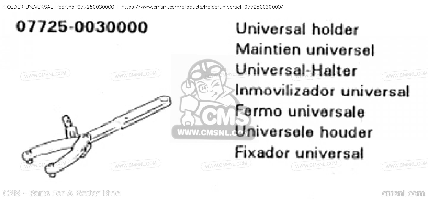 077250030000: HOLDER.UNIVERSAL Honda - buy the 07725-0030000 at CMSNL