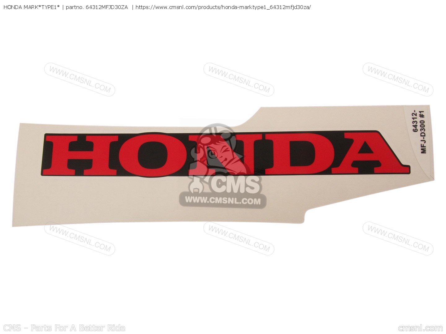 64312MFJD30ZA: Honda Mark*type1* Honda - buy the 64312-MFJ-D30ZA at CMSNL