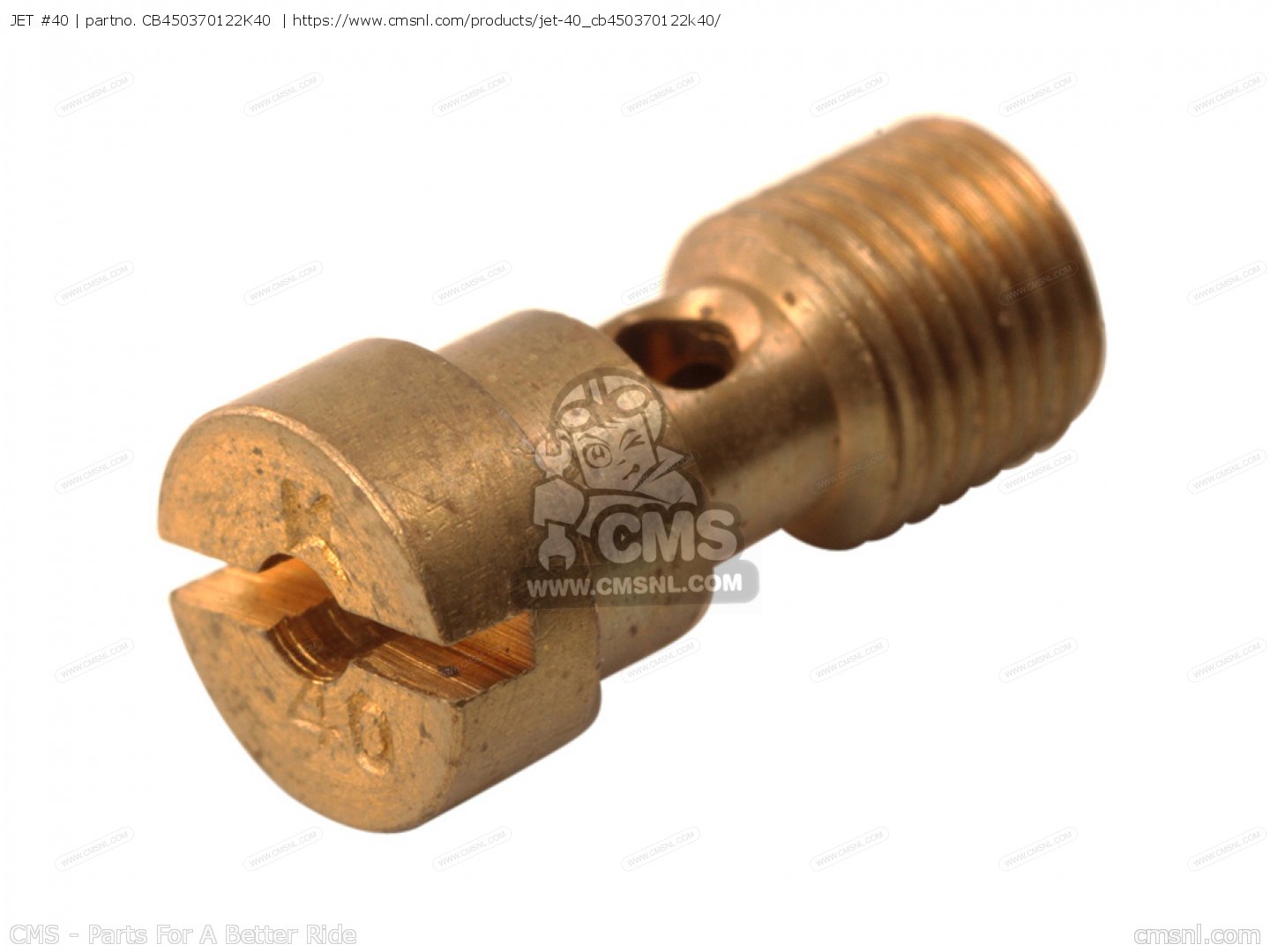 CB450370122K40: JET #40 Honda - buy the CB450-370-122K40 at CMSNL