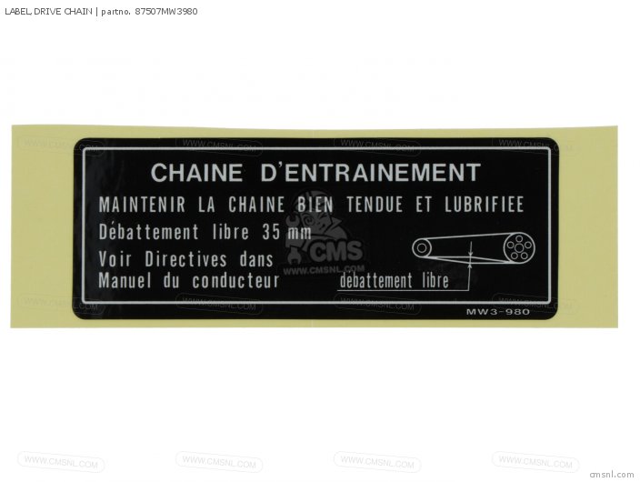 87507MW3980: LABEL,DRIVE CHAIN Honda - buy the 87507-MW3-980 at CMSNL