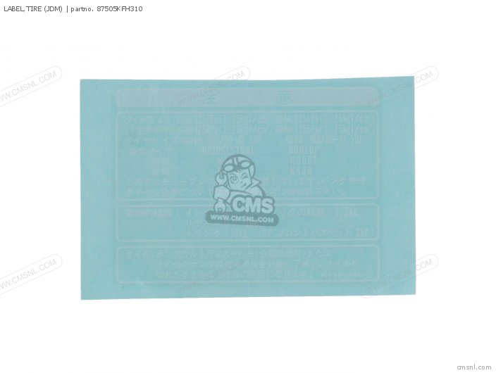 87505KFH310: Label,tire Honda - buy the 87505-KFH-310 at CMSNL