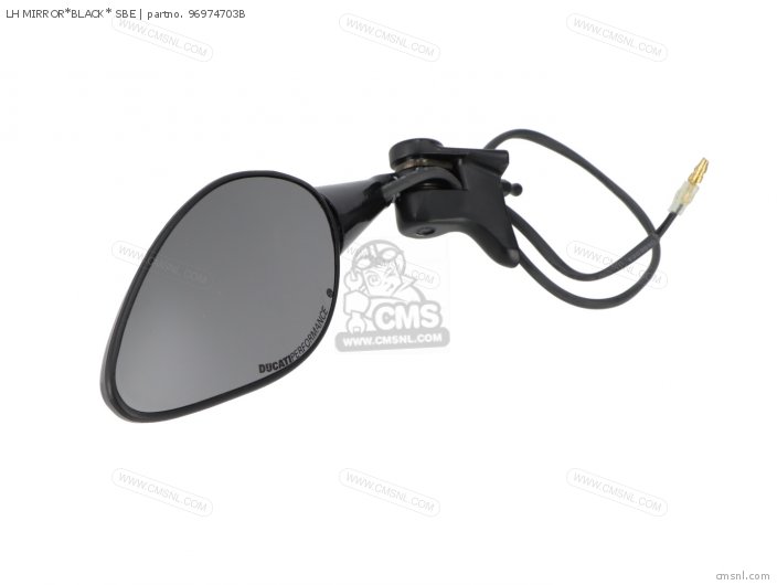 96974703B: LH MIRROR*BLACK* SBE Ducati - buy the 96974703B at CMSNL