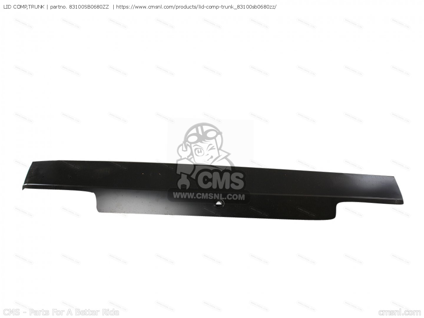 83100SB0680ZZ: Lid Comp,trunk Honda - buy the 83100-SB0-680ZZ at CMSNL