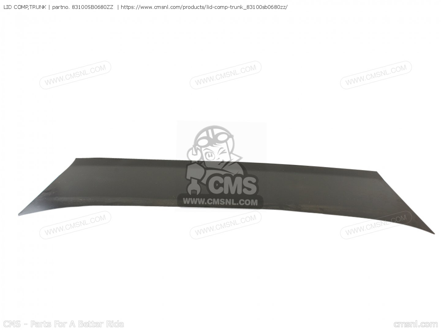 83100SB0680ZZ: Lid Comp,trunk Honda - buy the 83100-SB0-680ZZ at CMSNL