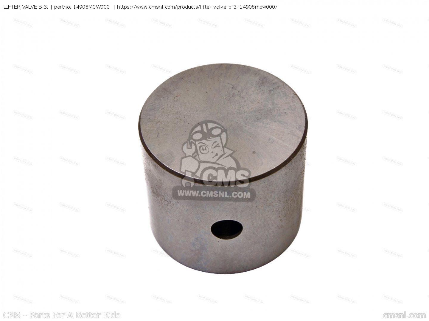 14908MCW000: LIFTER,VALVE B 3. Honda - buy the 14908-MCW-000 at CMSNL