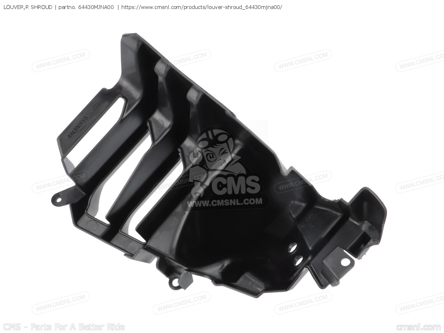 64430MJNA00: Louver,r Shroud Honda - buy the 64430-MJN-A00 at CMSNL