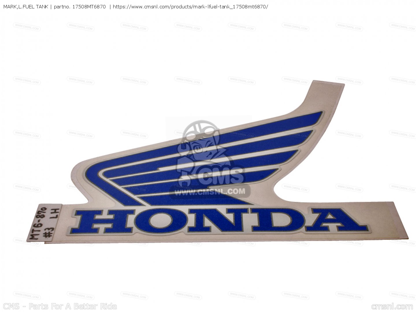 17508MT6870: Mark,l.fuel Tank Honda - buy the 17508-MT6-870 at CMSNL