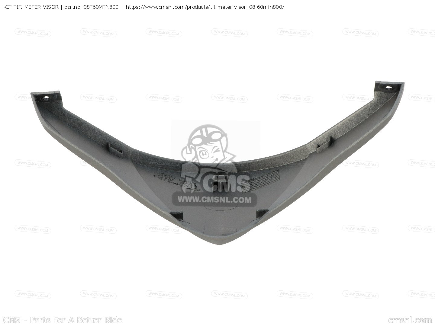 08F60MFN800: METER VISOR KIT TITA Honda - buy the 08F60-MFN-800 at CMSNL