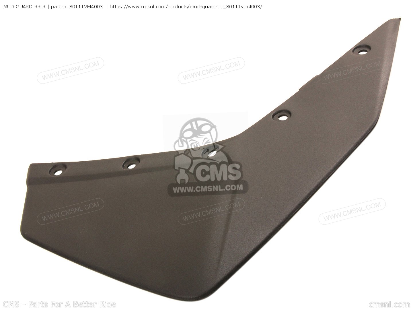 80111VM4003: MUD GUARD RR.R Honda - buy the 80111-VM4-003 at CMSNL