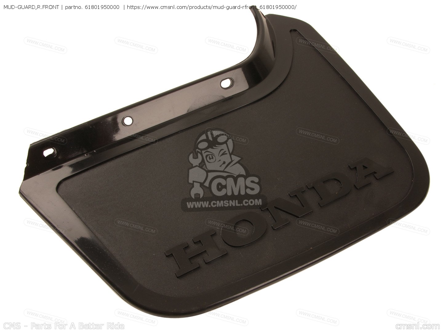 61801950000: MUD-GUARD,R.FRONT Honda - buy the 61801-950-000 at CMSNL