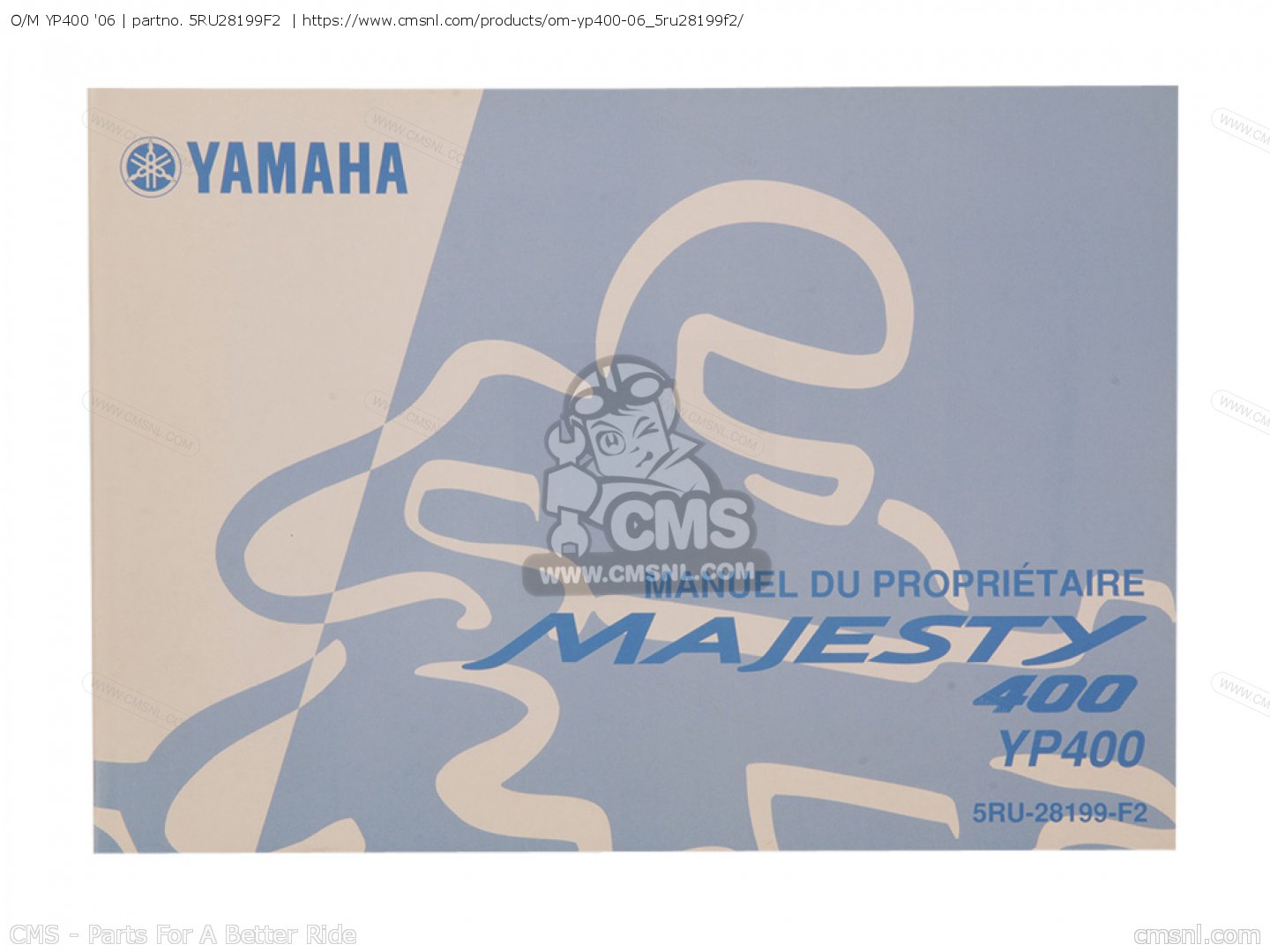 5RU28199F2: O/M YP400 '06 Yamaha - buy the 5RU-28199-F2-00 at CMSNL