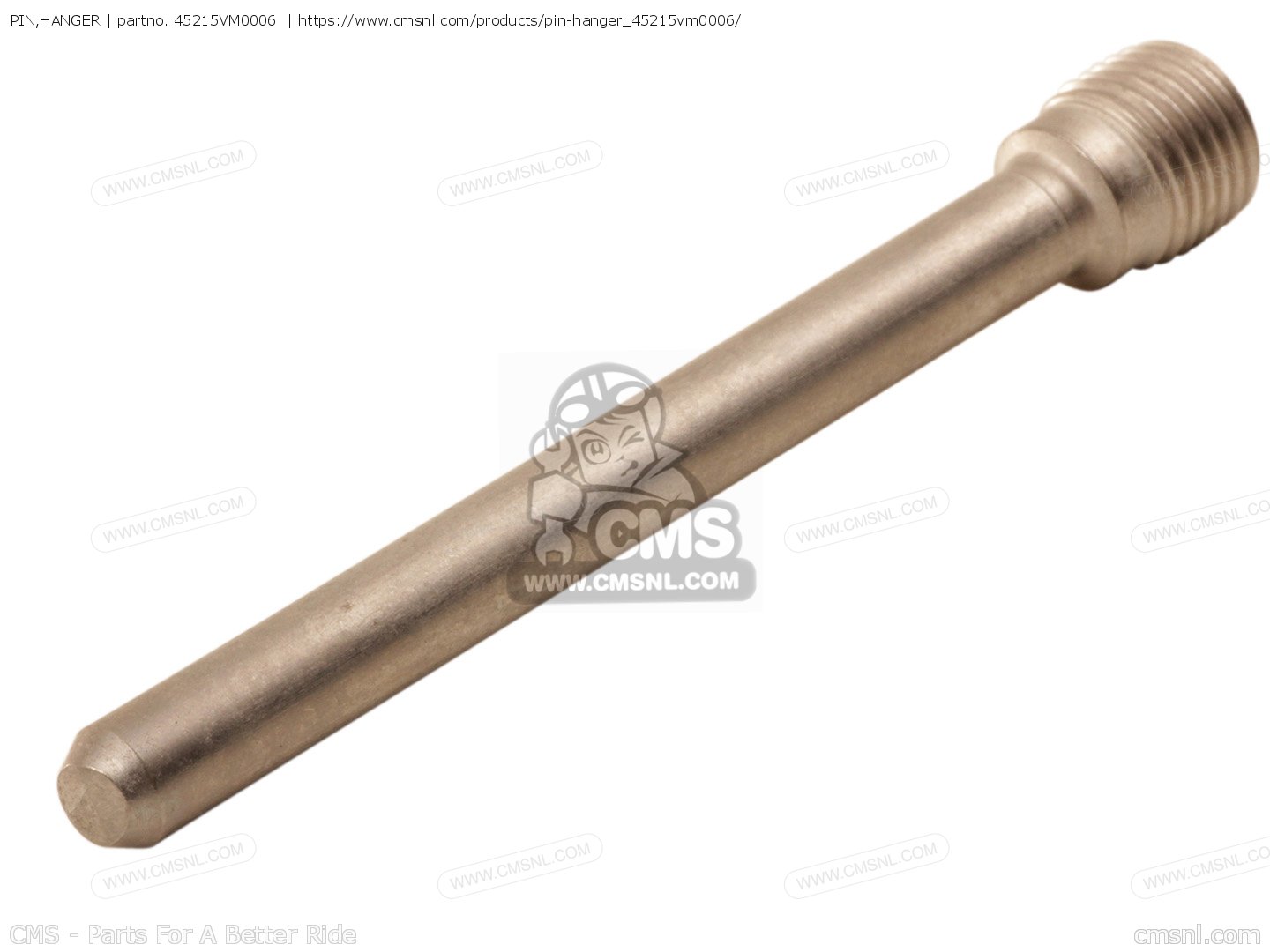 45215VM0006: PIN,HANGER Honda - buy the 45215-VM0-006 at CMSNL