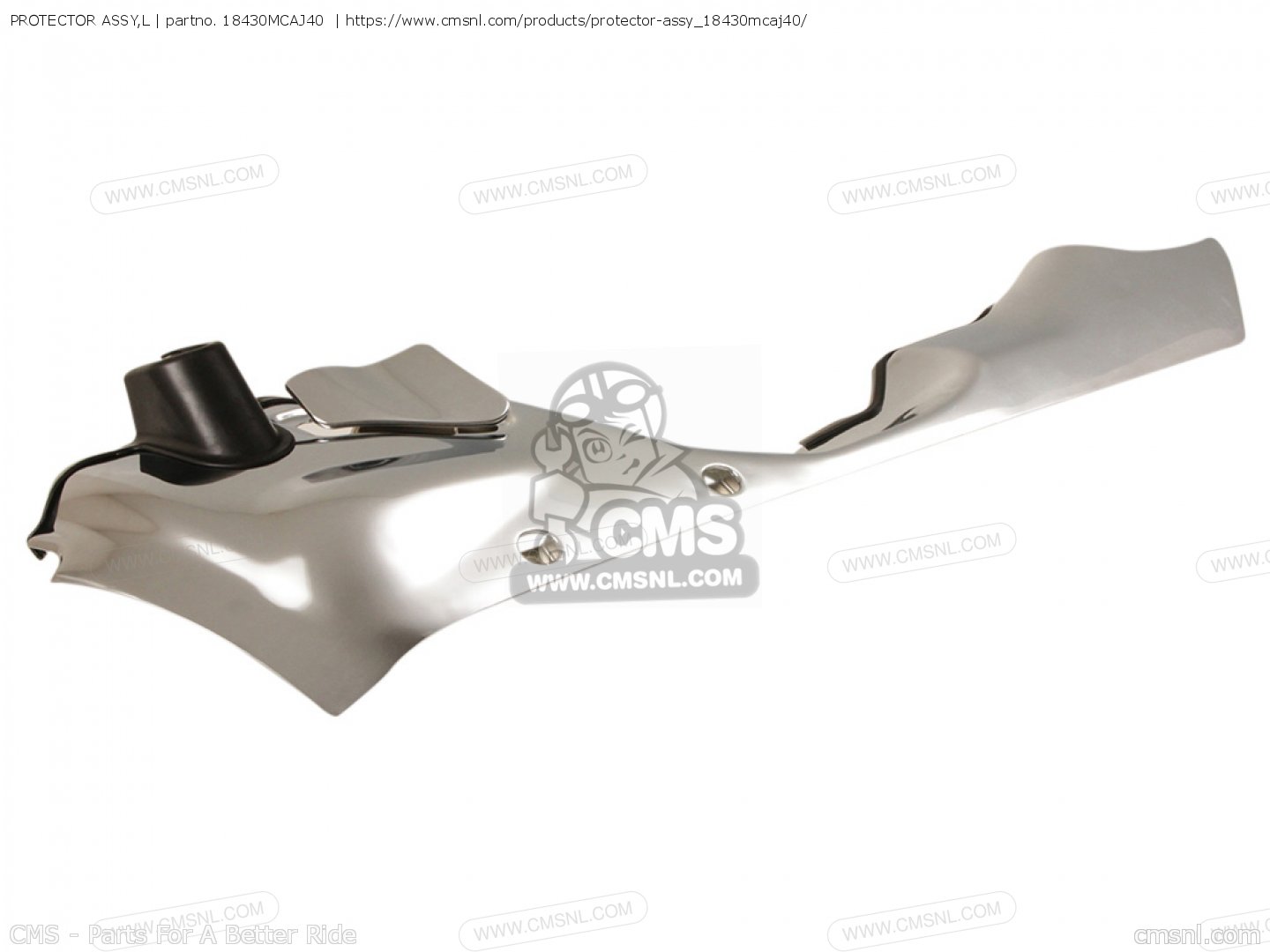 18430MCAJ40: PROTECTOR ASSY,L Honda - buy the 18430-MCA-J40 at CMSNL
