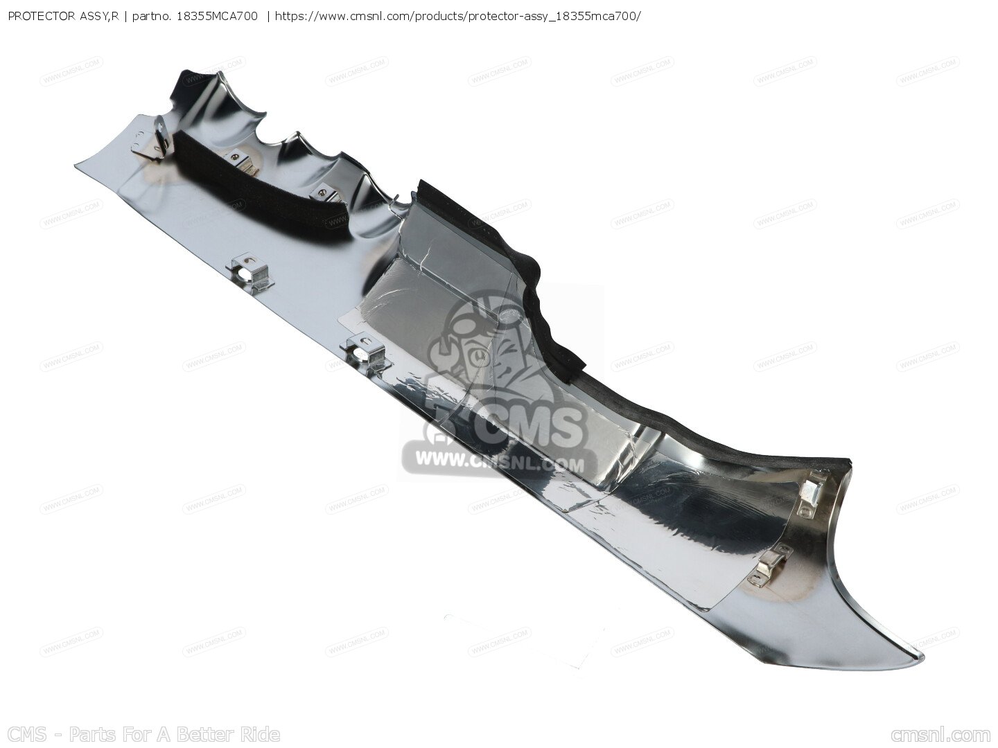 18355MCA700: PROTECTOR ASSY,R Honda - buy the 18355-MCA-700 at CMSNL