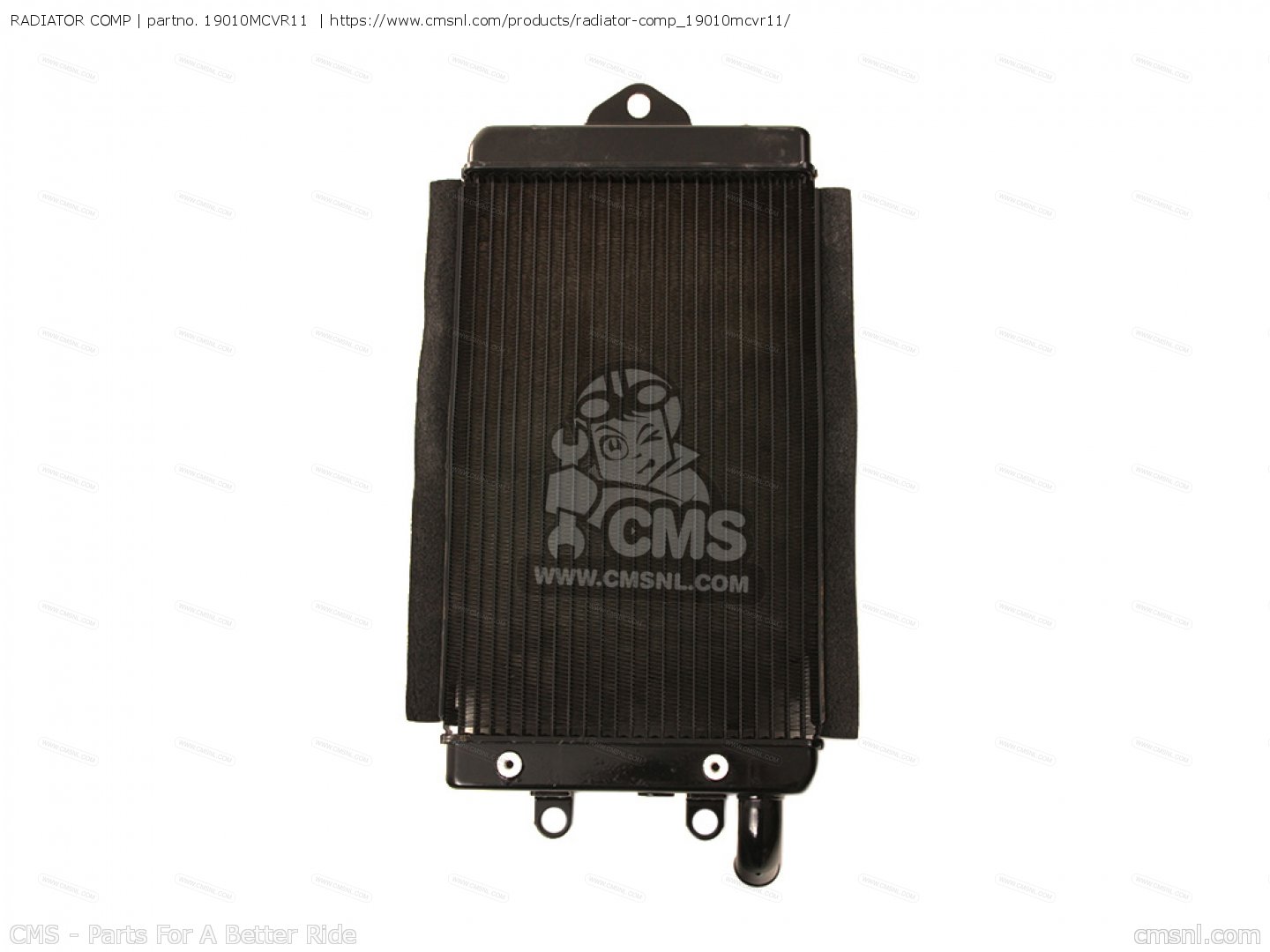 19010MCVR11: RADIATOR COMP Honda - buy the 19010-MCV-R11 at CMSNL