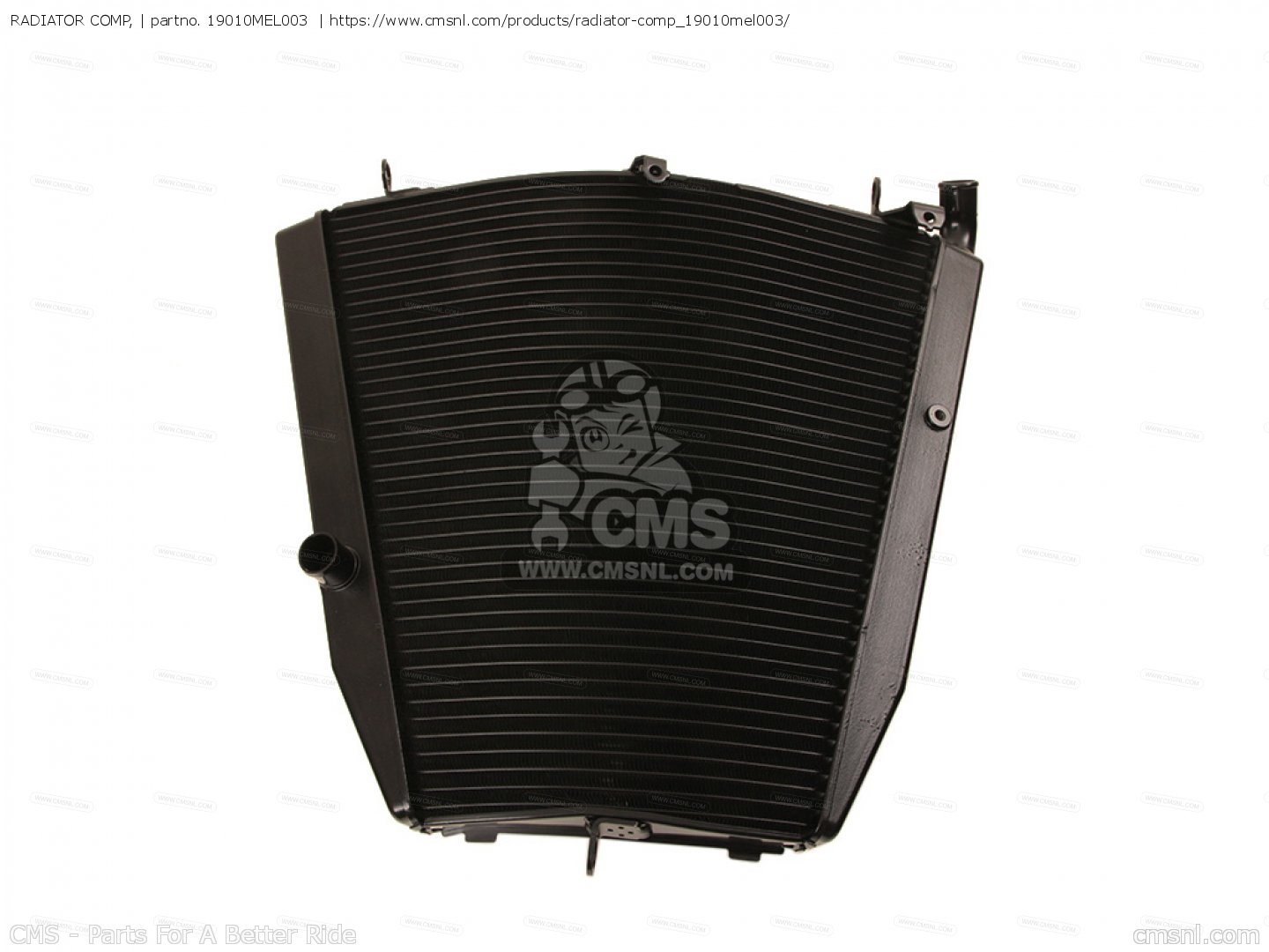 19010MEL003: RADIATOR COMP, Honda - buy the 19010-MEL-003 at CMSNL