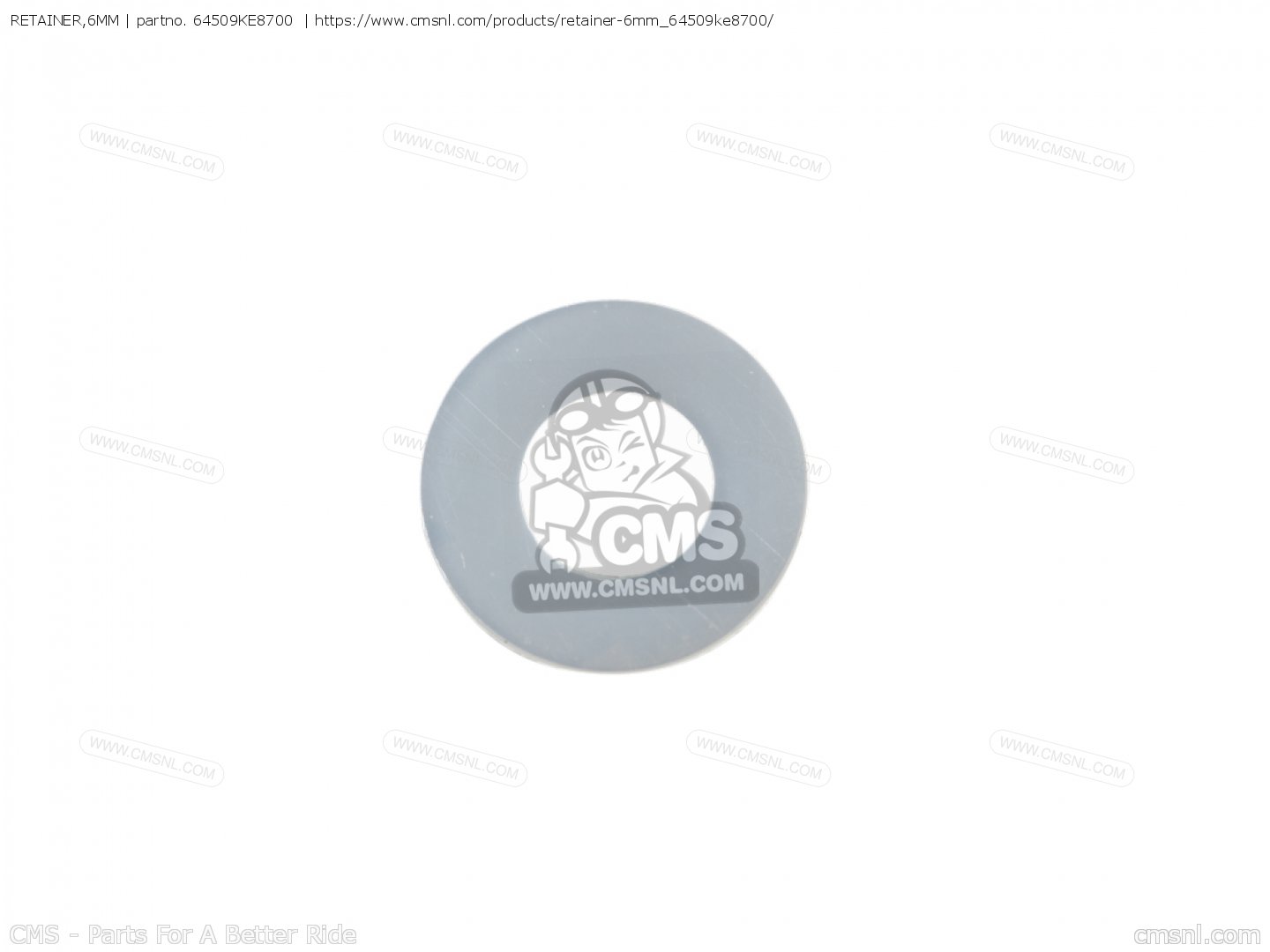 64509KE8700: RETAINER,6MM Honda - buy the 64509-KE8-700 at CMSNL