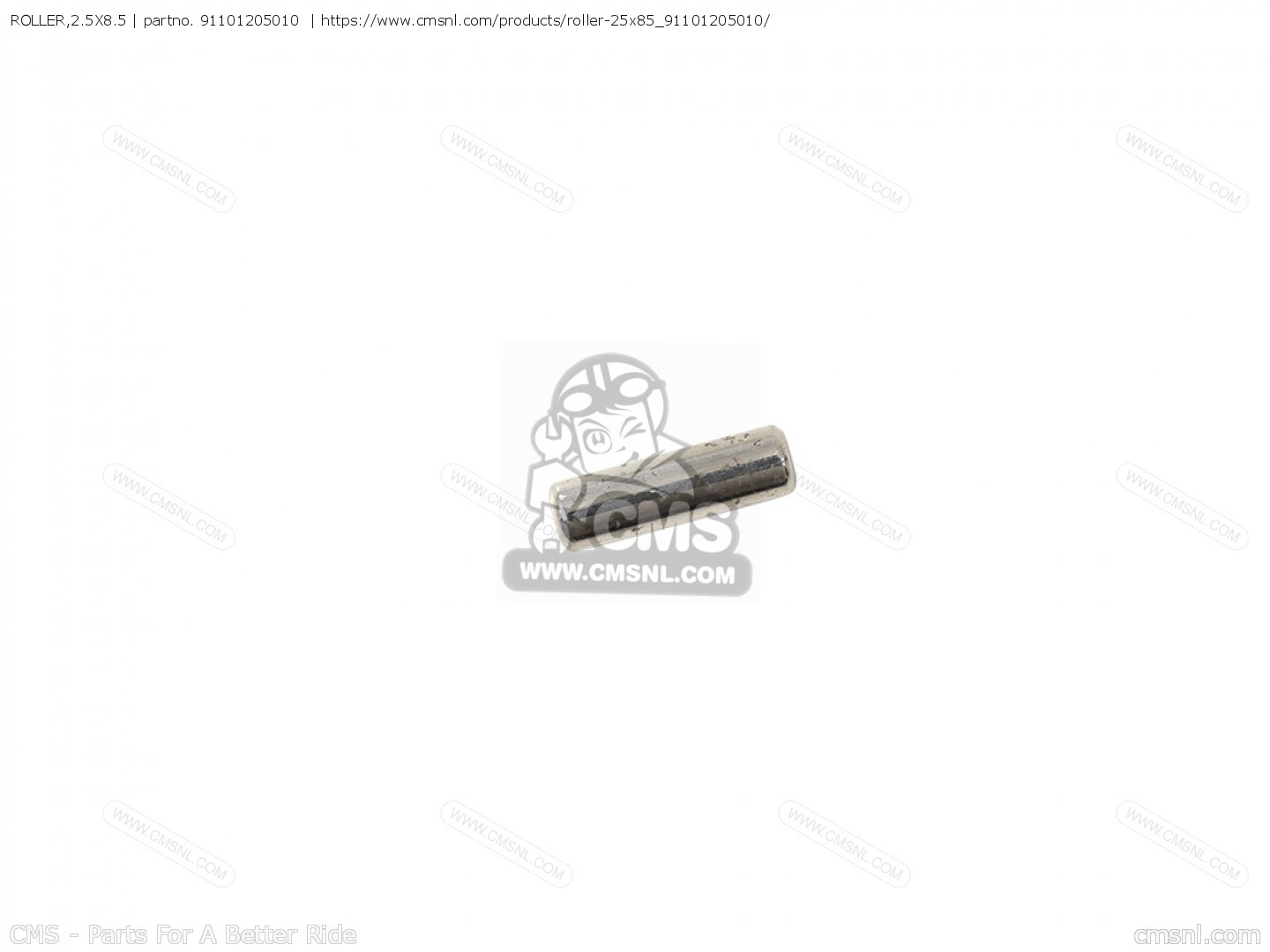 91101205010: ROLLER,2.5X8.5 Honda - buy the 91101-205-010 at CMSNL